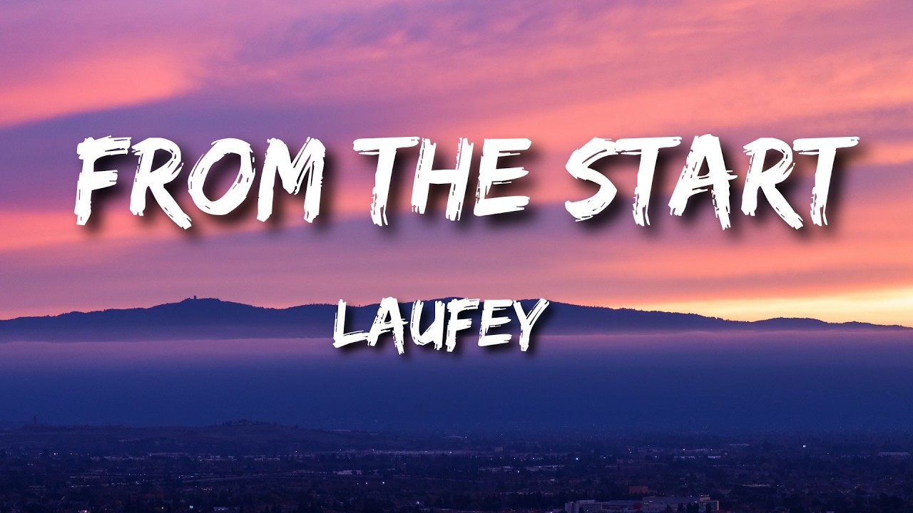 Laufey - From the Start Lyrics (Confess your Love) - YouTube