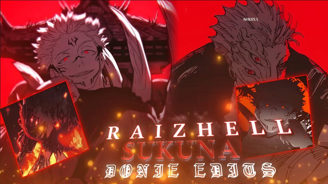SUKUNA -RAIZHELL{AMV}edit - YouTube