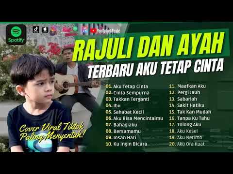 RAJULI DAN AYAH TERBARU AKU TETAP CINTA 2024 #rajulialmaseid #rajulialmaseidviral