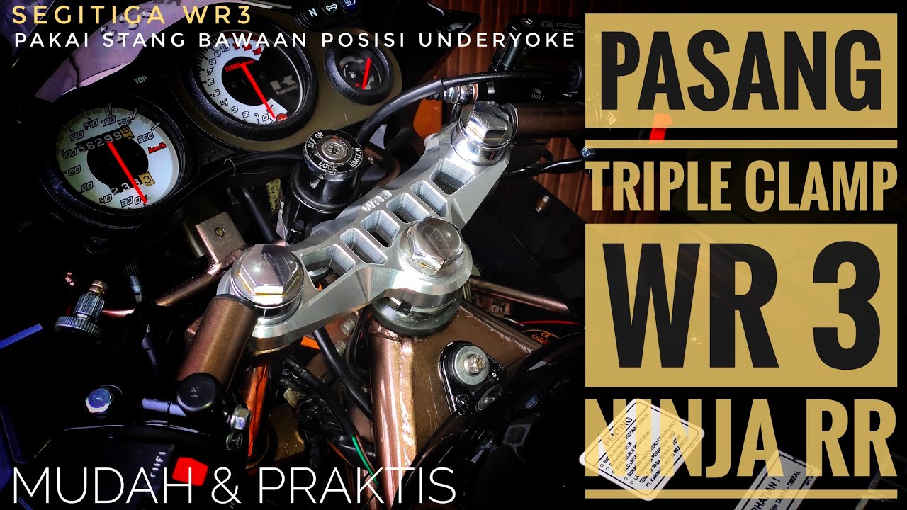 Pasang Segi Tiga Triple Clamp WR 3 Di Ninja RR NEW Pakai Stang Bawaan ...