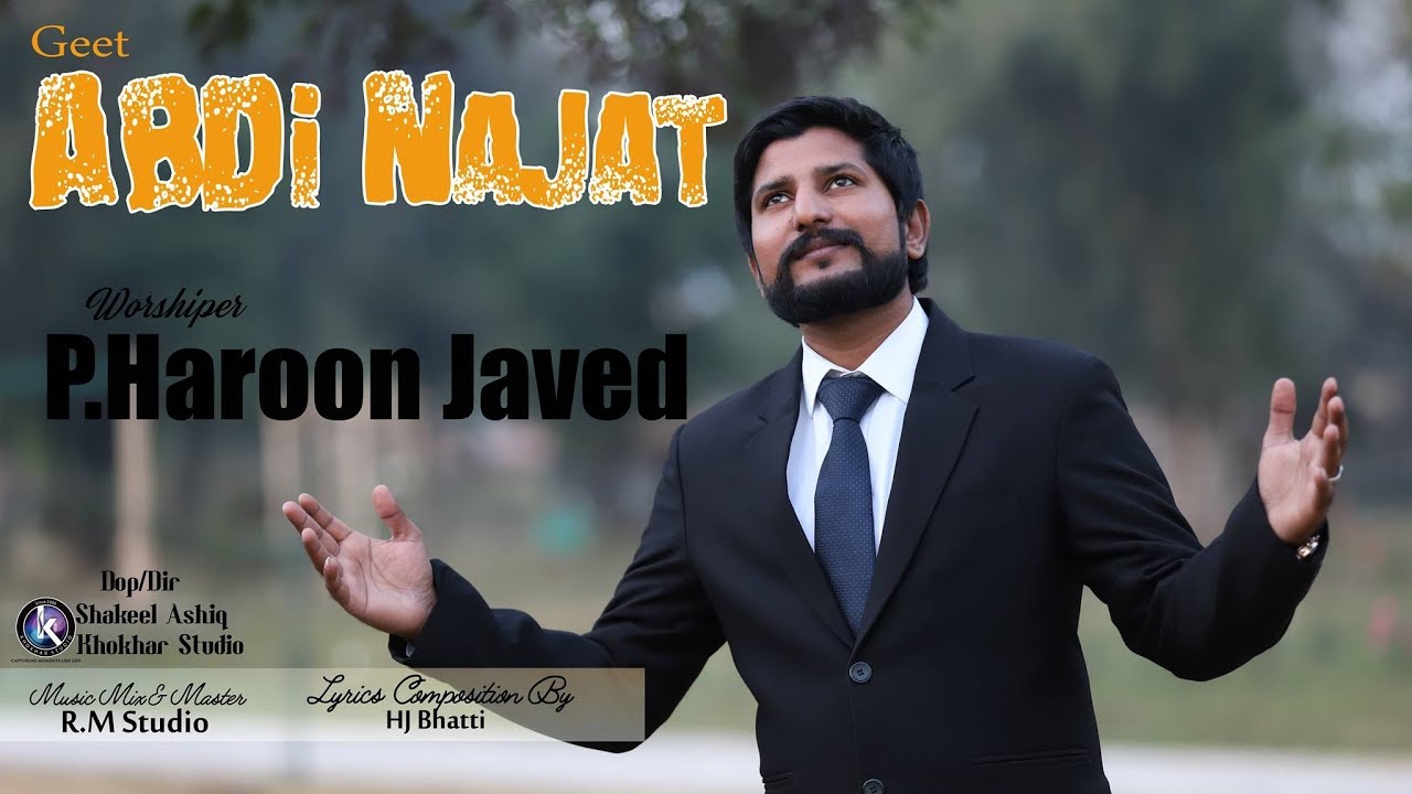 Abdi Najat by P astor Haroon Javed II New Masihi Geet II Khokhar Studio ...