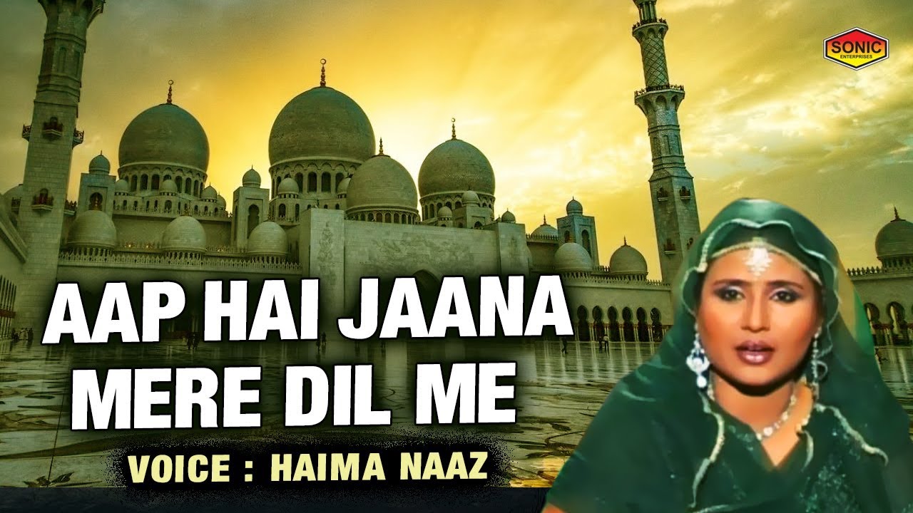 A Beautiful Qawwali Song - Aap Hai Jana Mere Dil Mein - Singer (Haima ...
