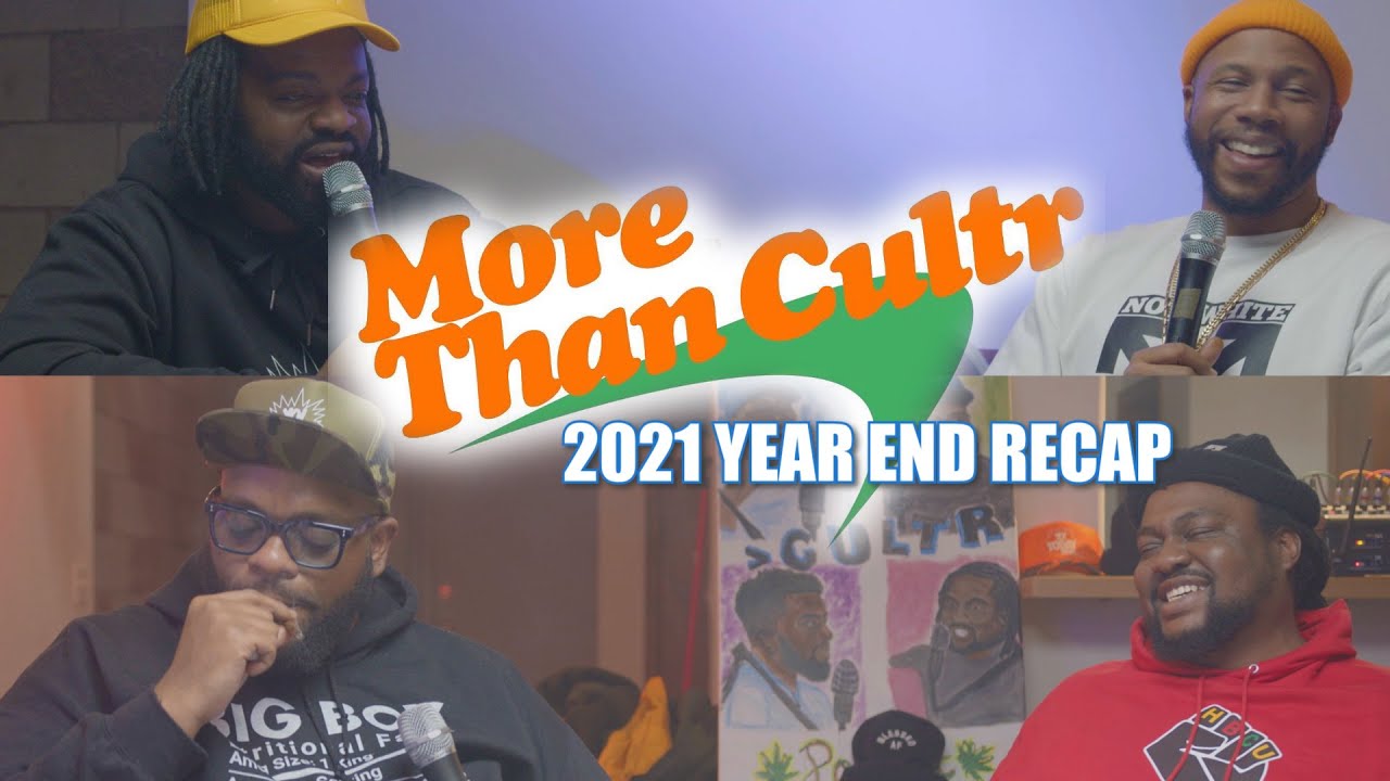 2021 Year End More than a Recap, T.I., Nav Greene, Jason Weaver, Dj Unk ...