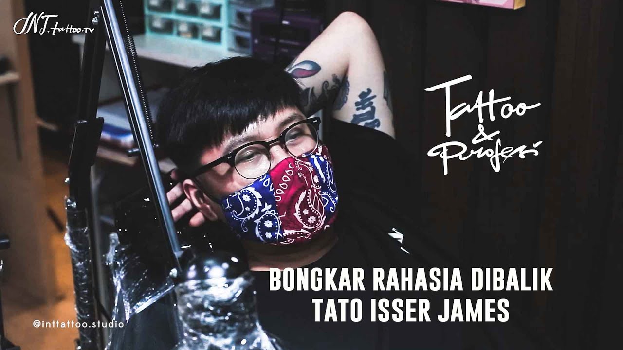 BONGKAR RAHASIA DIBALIK TATTOO ISSER JAMES - YouTube