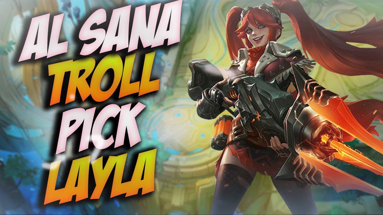 TROLL PICKLERE TROLL PICK LAYLA! - Mobile Legends - YouTube