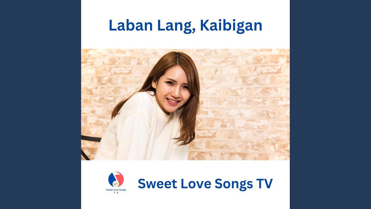 Laban Lang, Kaibigan - YouTube
