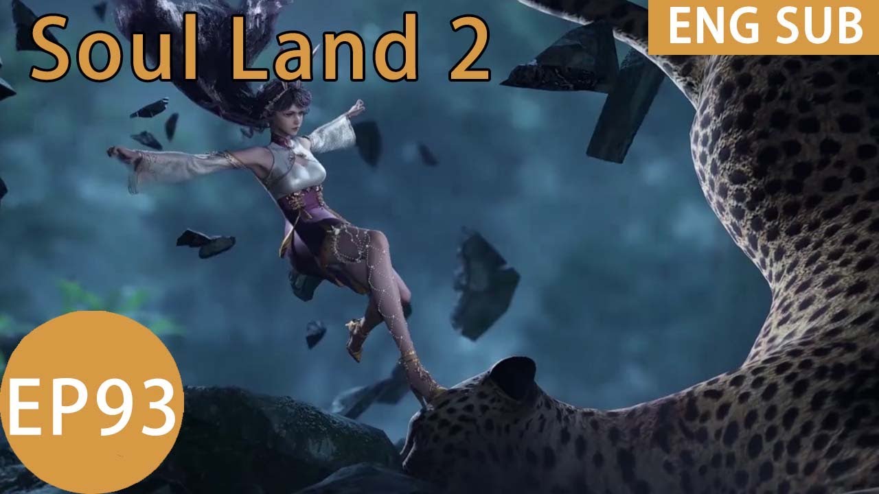ENG SUB | Soul Land 2 [EP93 Part4] - YouTube