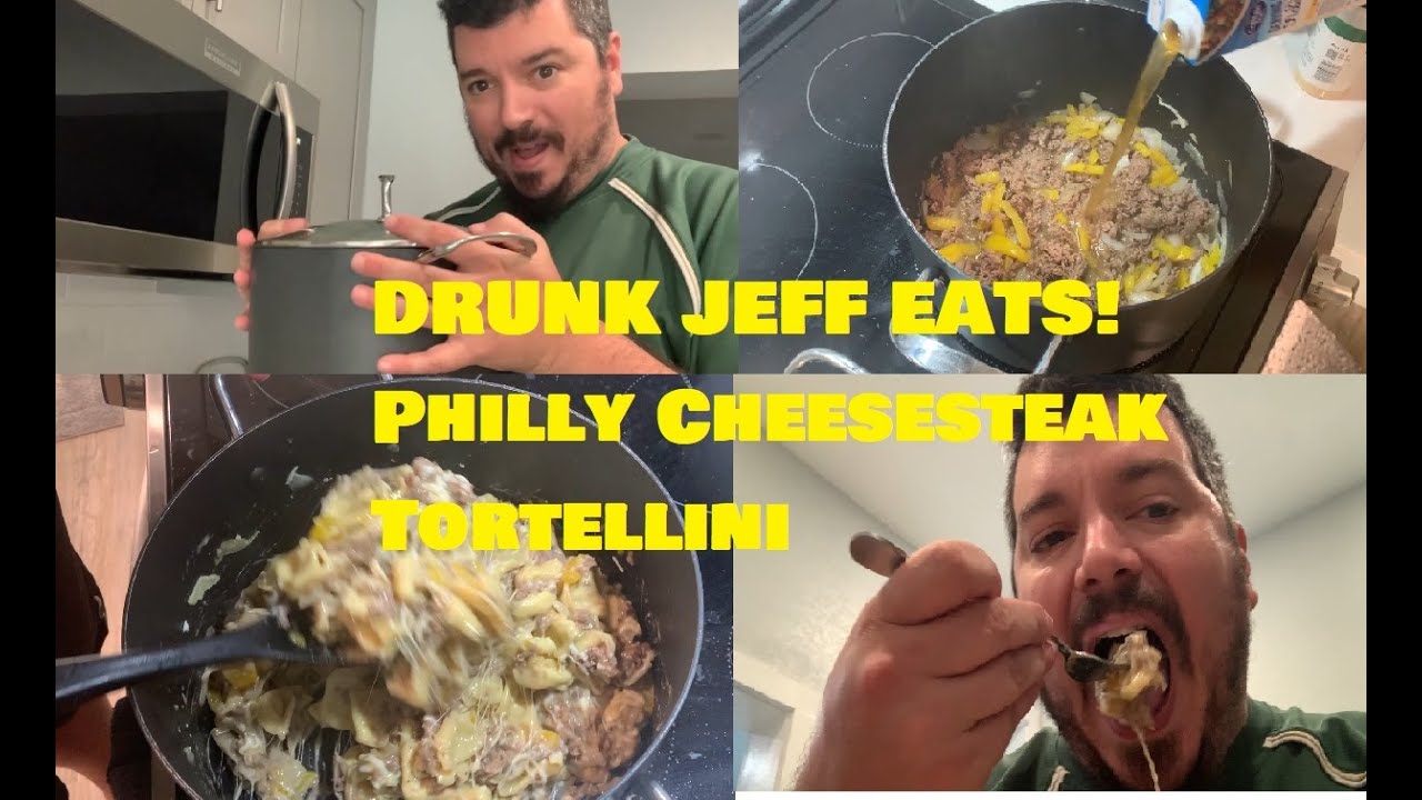 Philly Cheesesteak Tortellini - Drunk Jeff Eats what Drunk Chef Jeff ...