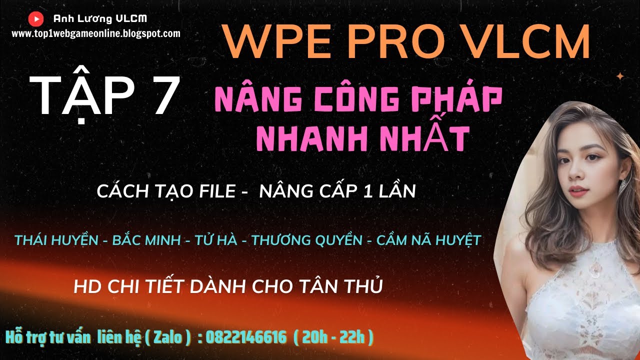 WPE PRO Tập 7 👉 Nâng Công Pháp ( Thái Huyền - Bắc Minh - Tử Hà - Thương Quyền - Cầm Nã Huyệt ...