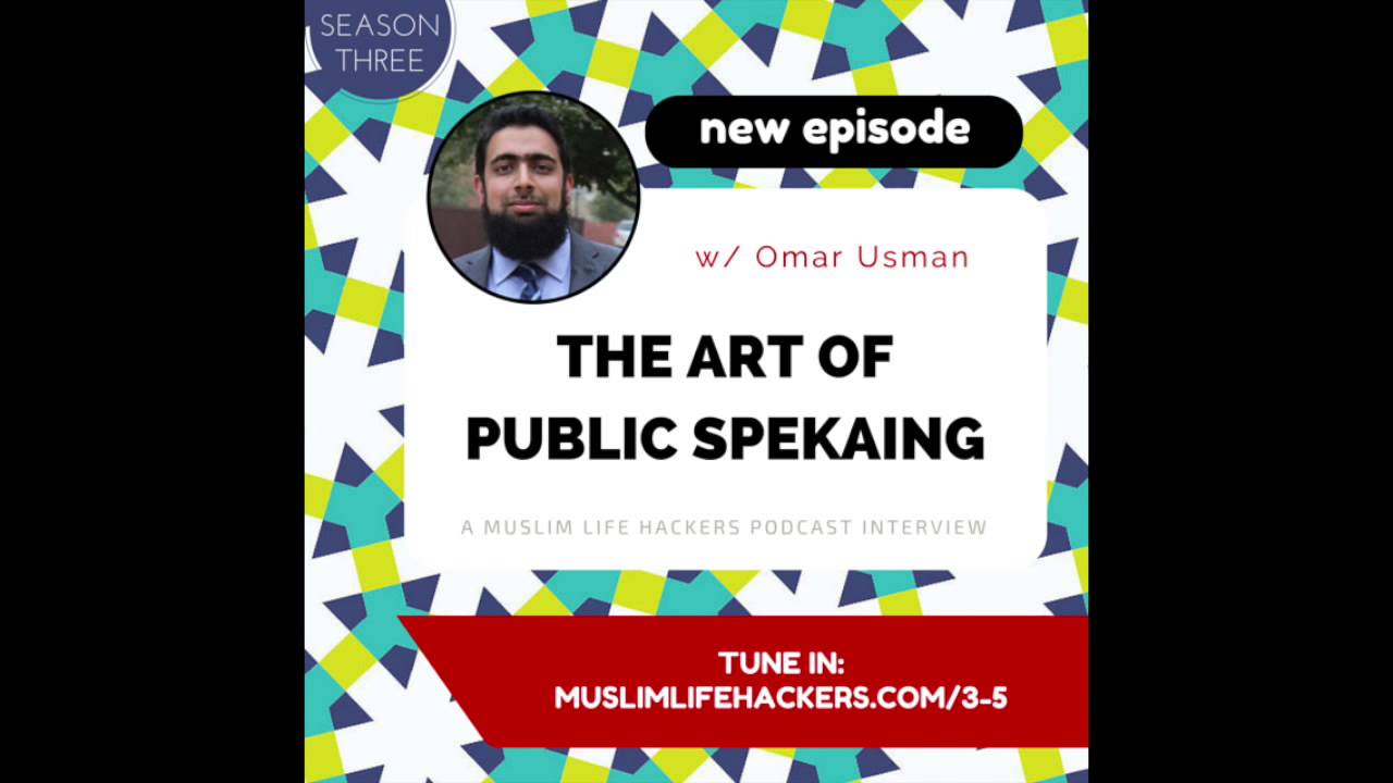 #3-5: The Art of Public Speaking w/ Omar Usman - YouTube