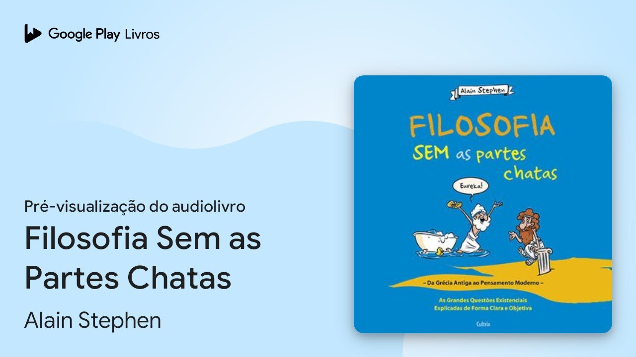 Filosofia Sem as Partes Chatas de Alain Stephen · Pré-visualização do ...
