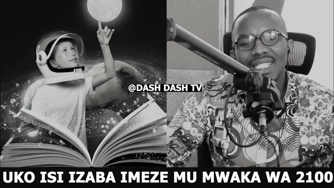 UKO ISI IZABA IMEZE MURI 2100 // BIRENZE INTEKEREZO ZA MWENE MUNTU - YouTube