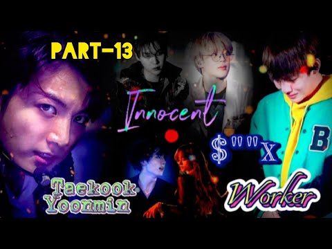 Turning point ll innocent s**x worker part-13  #taekook #yoonmin 