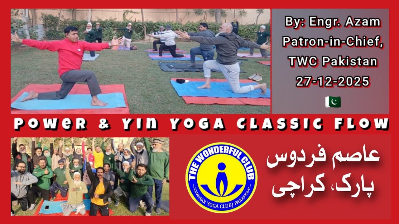 POWER & YIN YOGA - CLASSIC FLOW - Engr. Muhammad Azam at Asim Firdous ...