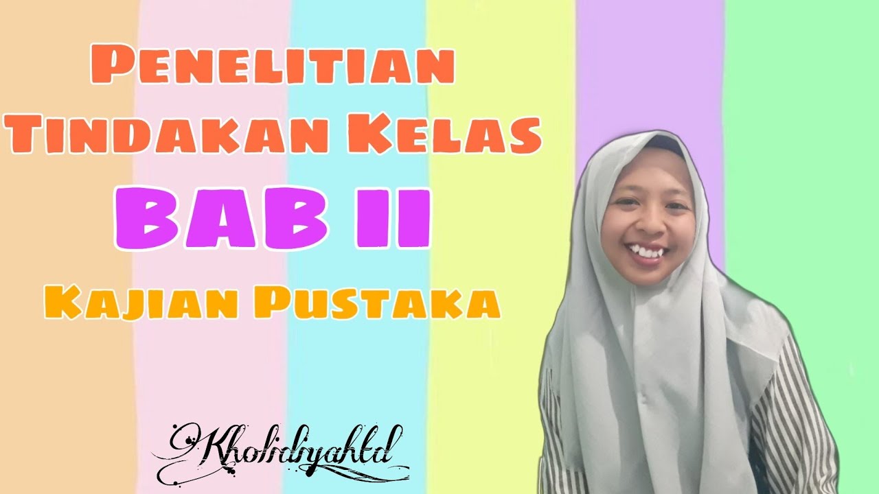 Apa saja isi dari BAB 2 PTK? - YouTube