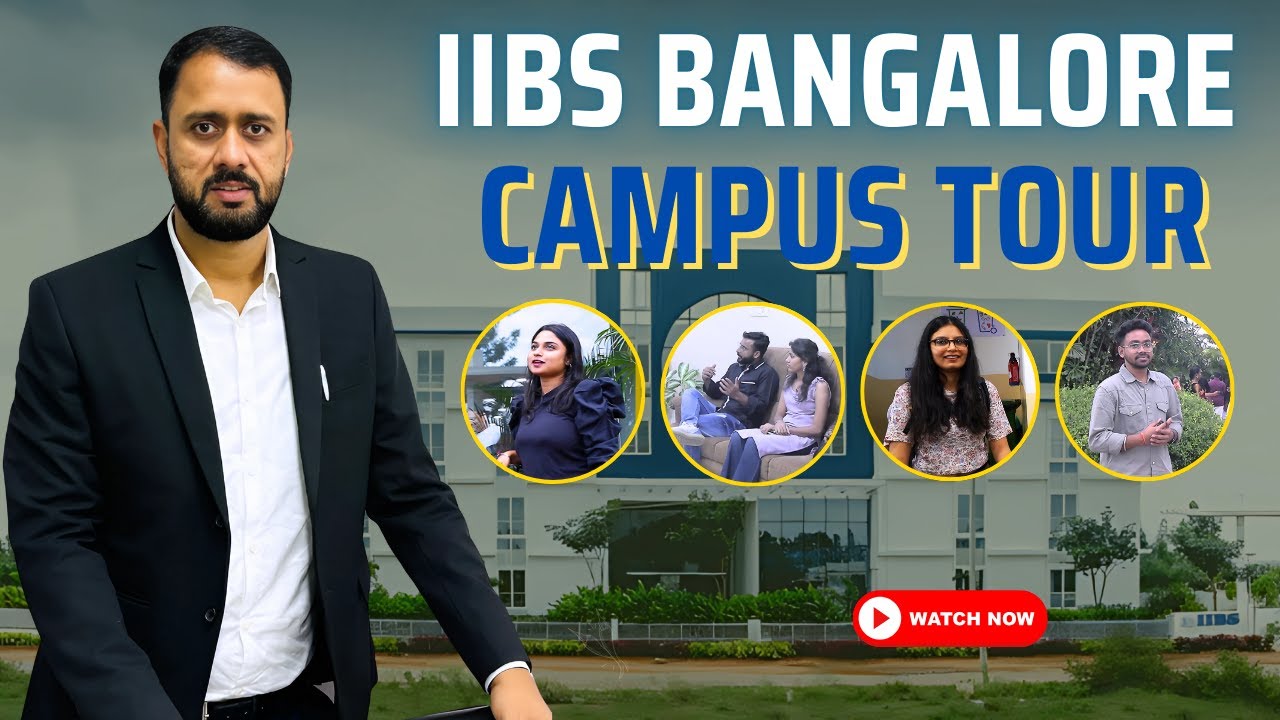 IIBS Bangalore Campus Tour | Student Reviews & Faculty Insights ...