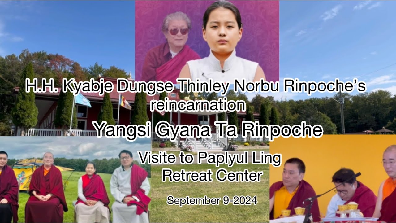H.H. Dungse Thinley Norbu Yangsi Gyana Ta Rinpoche Visit to Palyul Ling ...