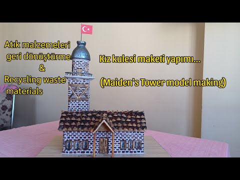 Kız kulesi maketi yapımı & Maiden's Tower model making (Atık malzemeleri geri dönüştürme)