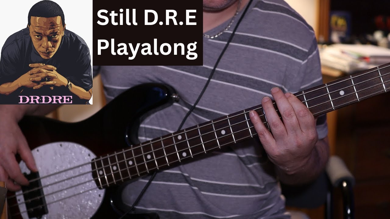 Still D.R.E- Dr Dre- Bass Lesson Play along - YouTube