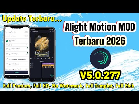 Update Terbaru Alight Motion MOD V5.0.277 || Alight Motion MOD Terbaru 2026 || Alight Motion MOD pro