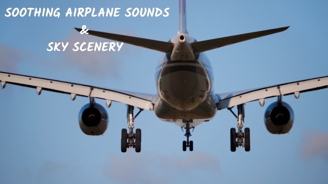 Soothing Airplane Sounds and Sky Scenery - YouTube