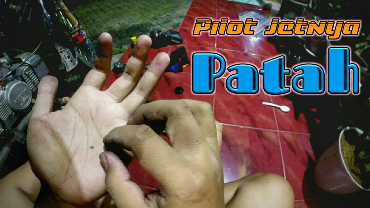 GANTI PILOT JET YG LEBIH BESAR DAN ROJOK SPUYER PAKAI ALAT SEADANYA ...