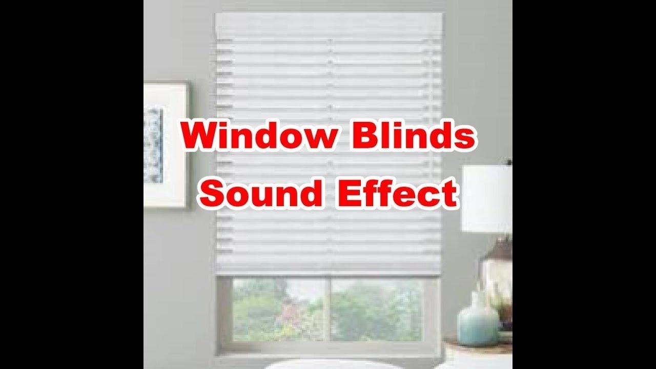 Window Blinds Opening and Closing Noise Sounds | Film & Sound Effects ...