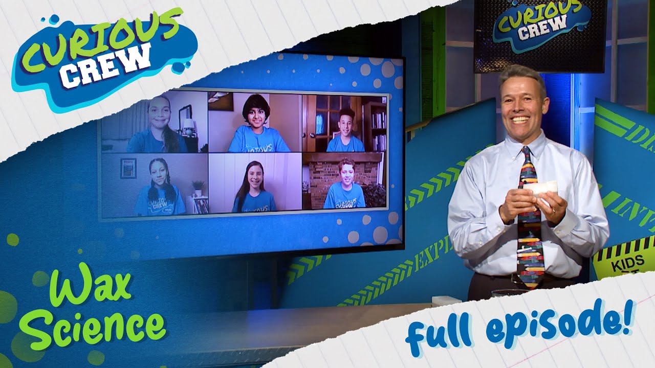 Wax Science I Curious Crew I Season 7 - YouTube