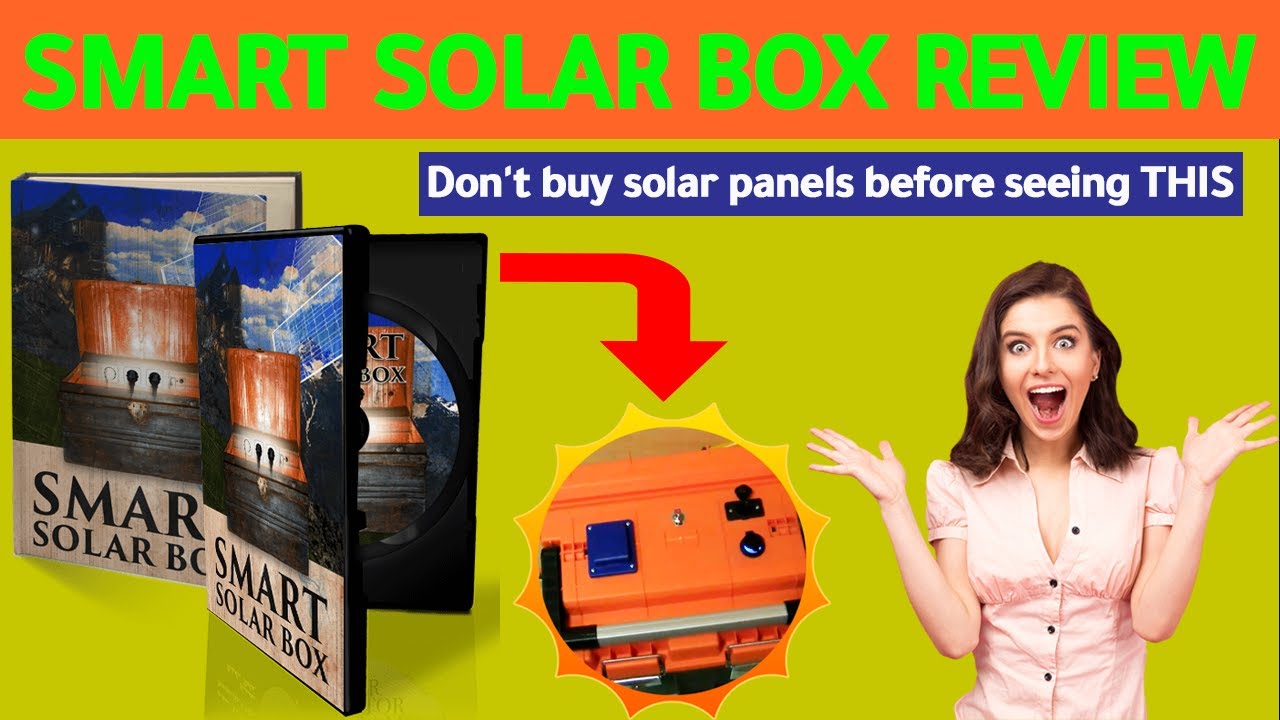 smart solar box reviews smart solar box review ⚠️ watch this before you ...