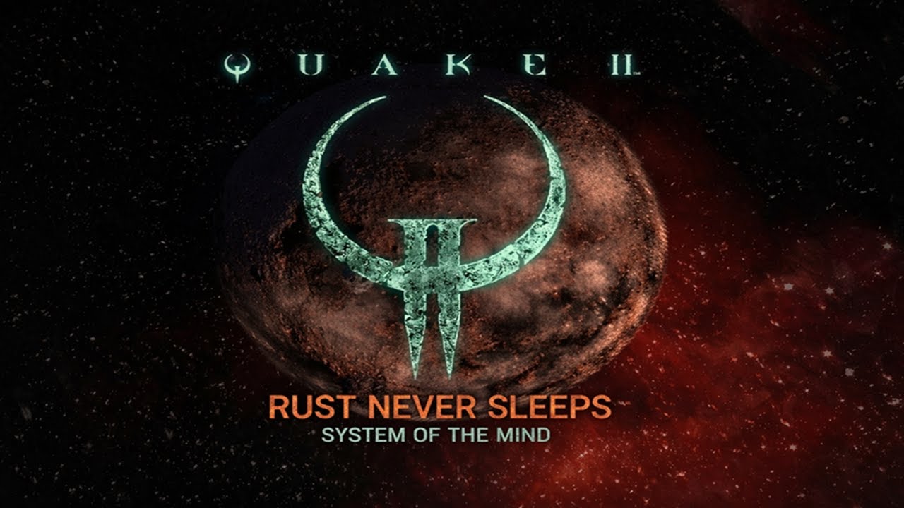 QUAKE 2 OST - System Of The Mind [Cover Album] - YouTube