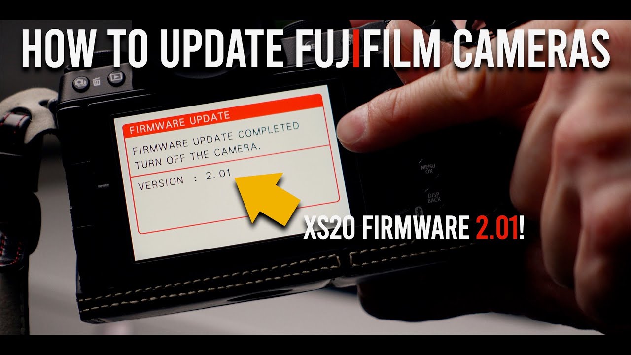 How To Update Fujifilm Camera Firmware 2025 | Featuring XS20 Firmware ...