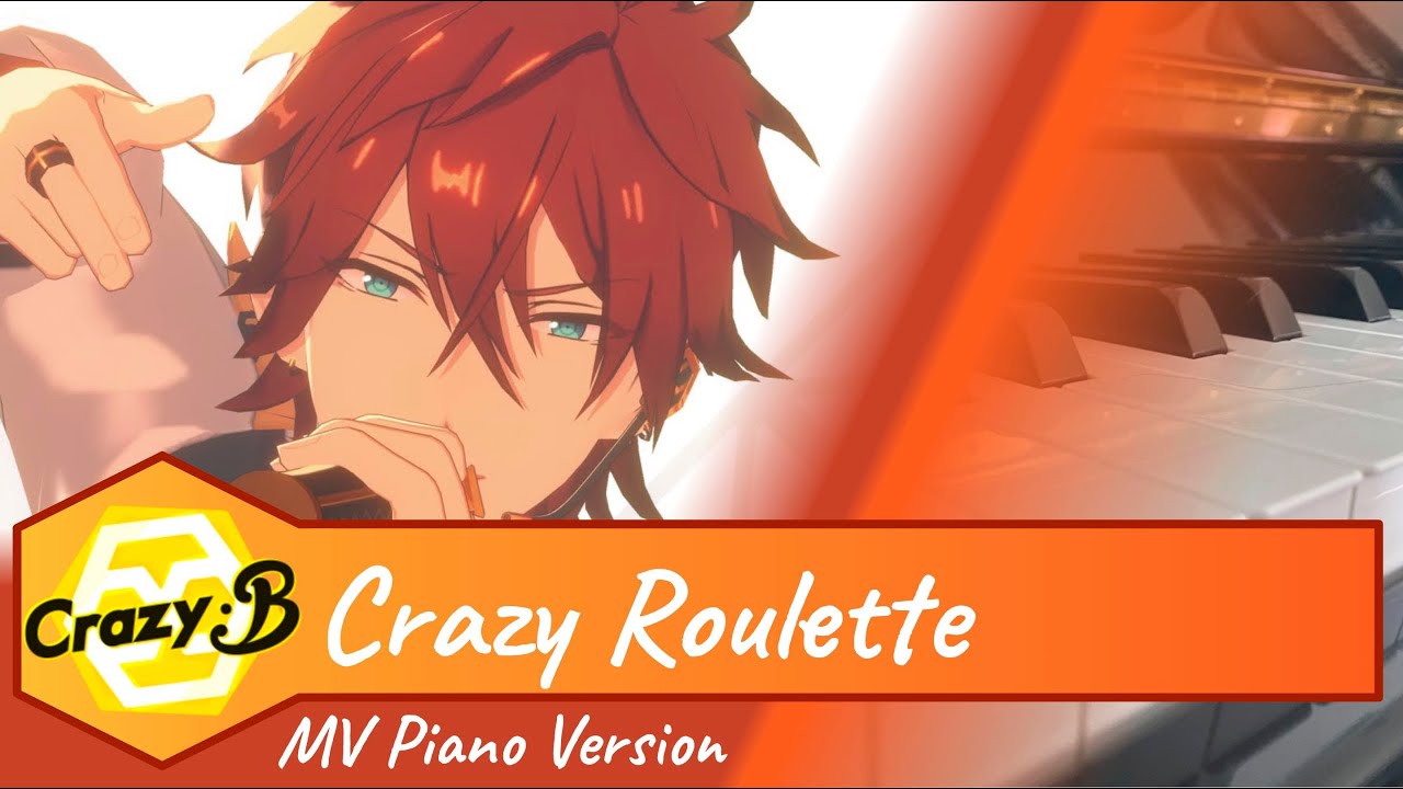 「Crazy Roulette」 - Crazy:B (Ensemble Stars!! あんさんぶるスターズ!!) / MV-Length ...