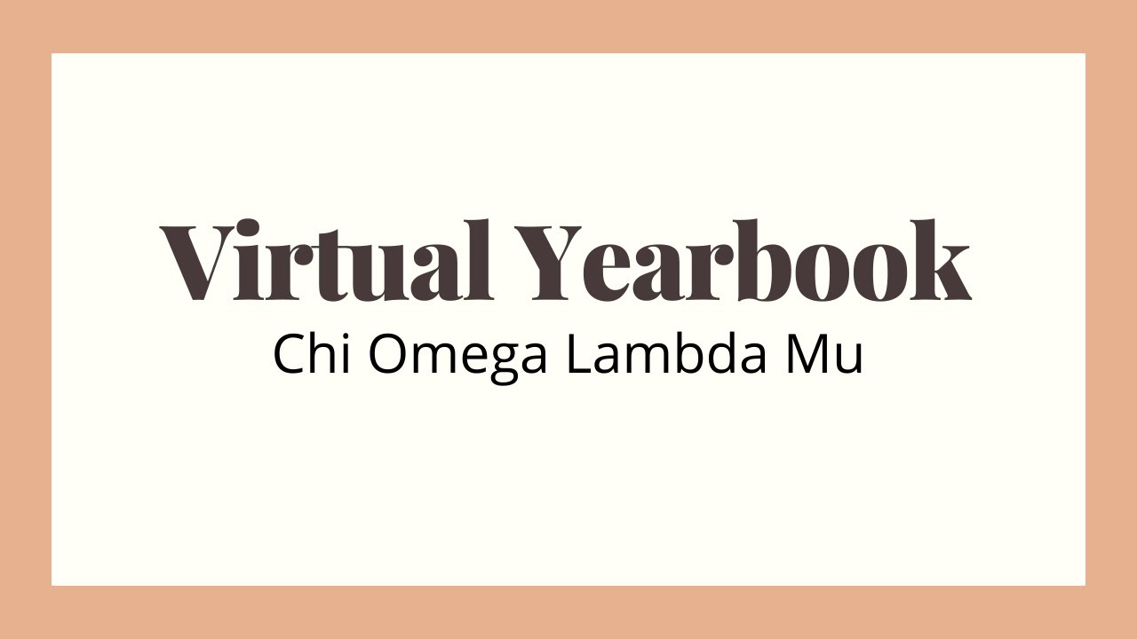 Chi Omega Lambda Mu Virtual Yearbook - YouTube