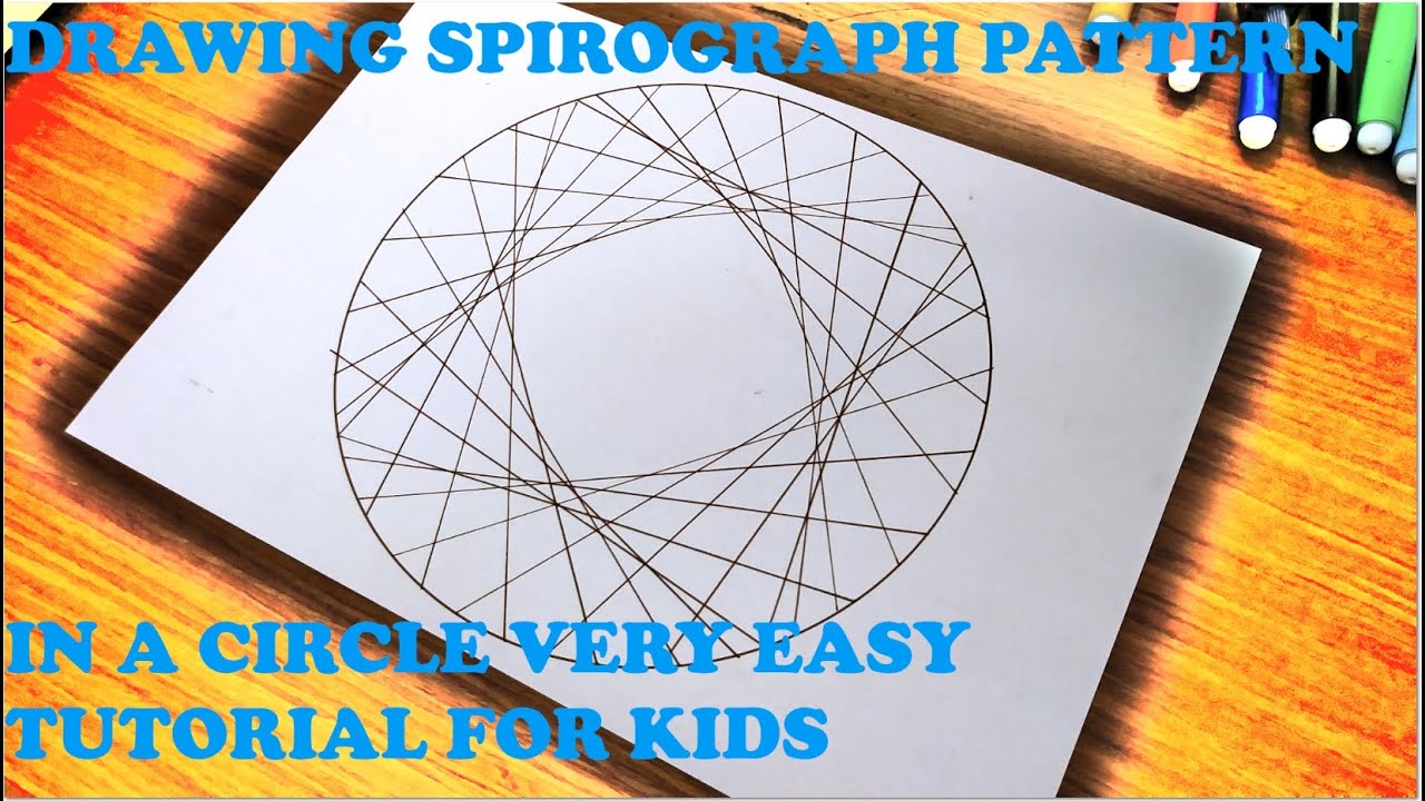 DRAWING SPIROGRAPH PATTERN IN A CIRCLE VERY EASY TUTORIAL FOR KIDS ...
