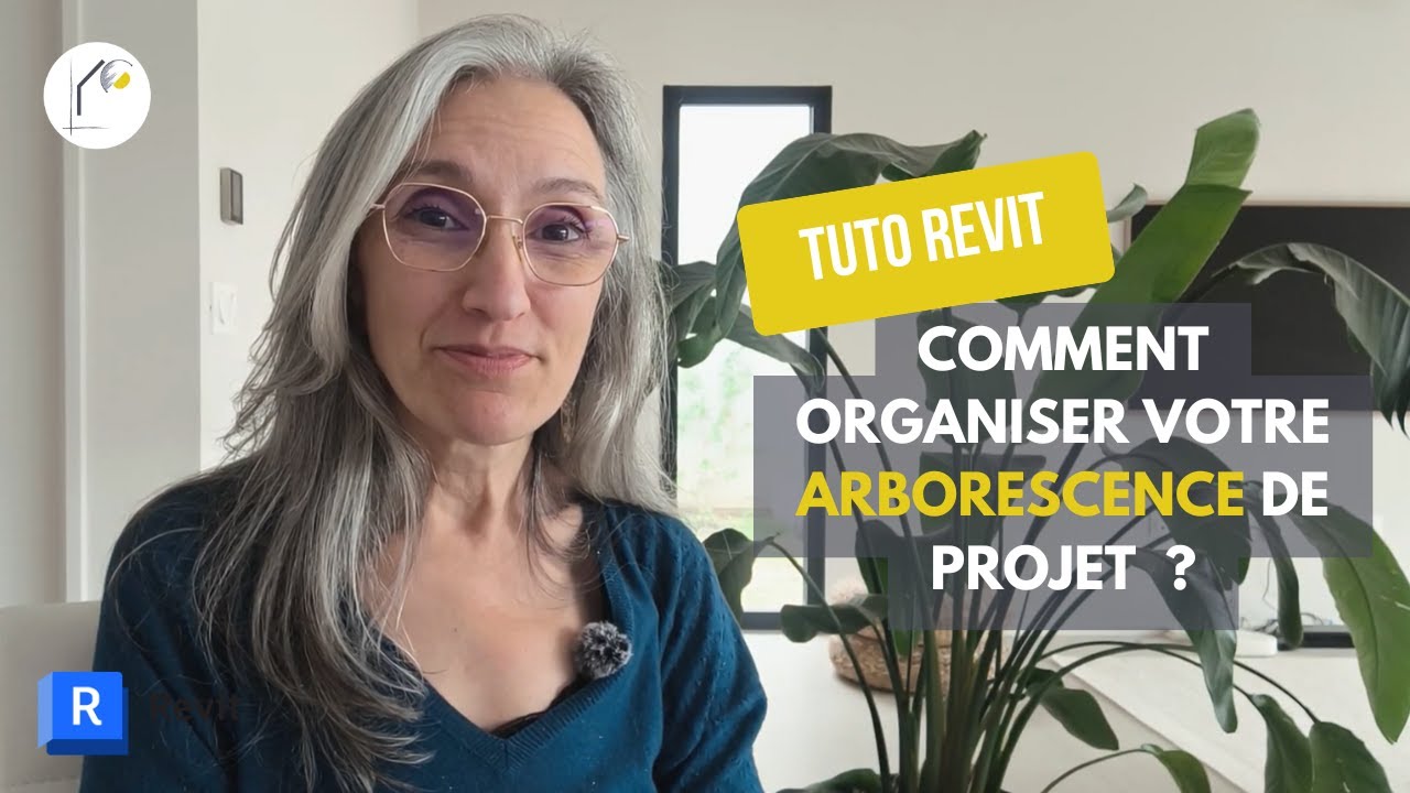 📌 TUTO REVIT : Comment organiser ton arborescence de projet ...