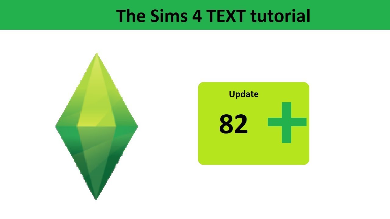 The Sims 4 Text Tutorial: Update 82 - YouTube