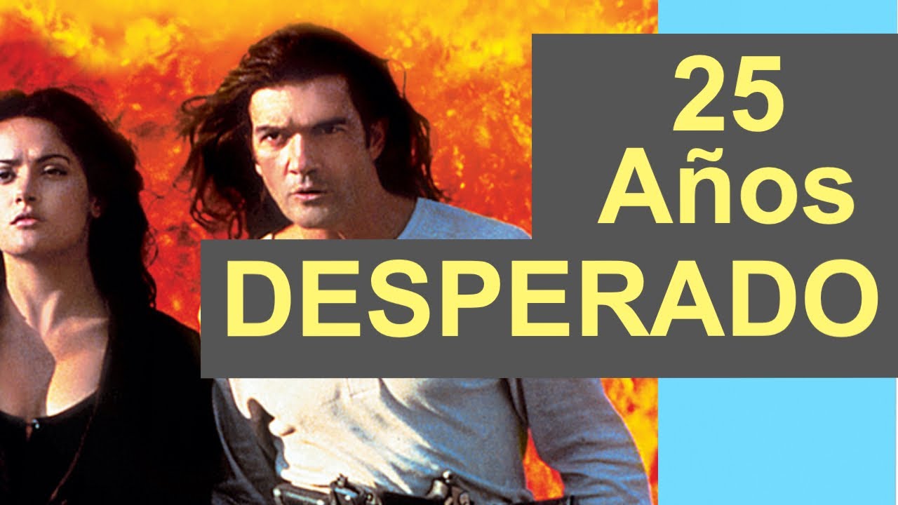 Desperado - 25 AÑOS - Noticia - Opinión - YouTube
