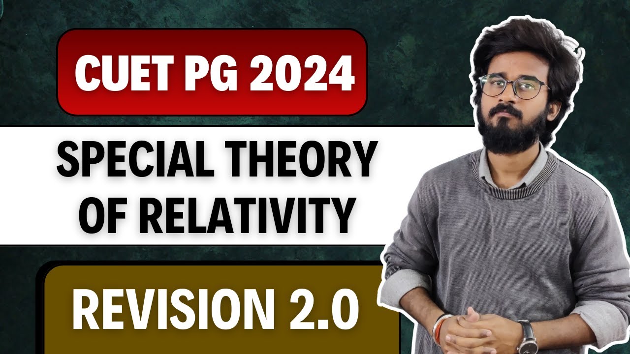 Special theory of relativity | CUET PG 2024 | One Shot Revision | Physics Talks | - YouTube