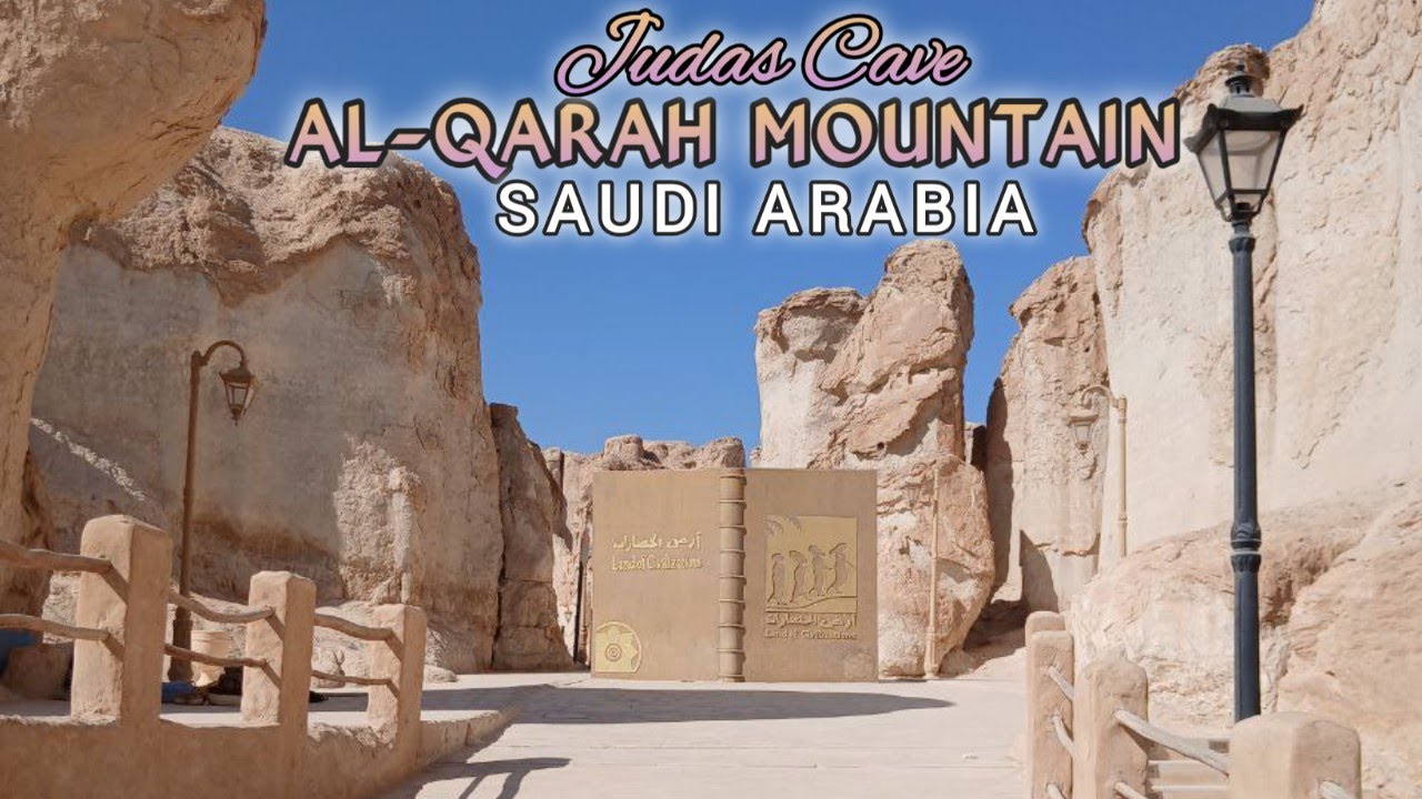 EXPLORING JUDAS CAVE||AL-QARAH MOUNTAIN HOFUF SAUDI ARABIA/#ofw /#tour ...