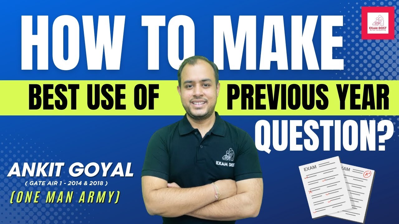 How to make best use of Previous Year Questions? | GATE 2025 | Ankit ...