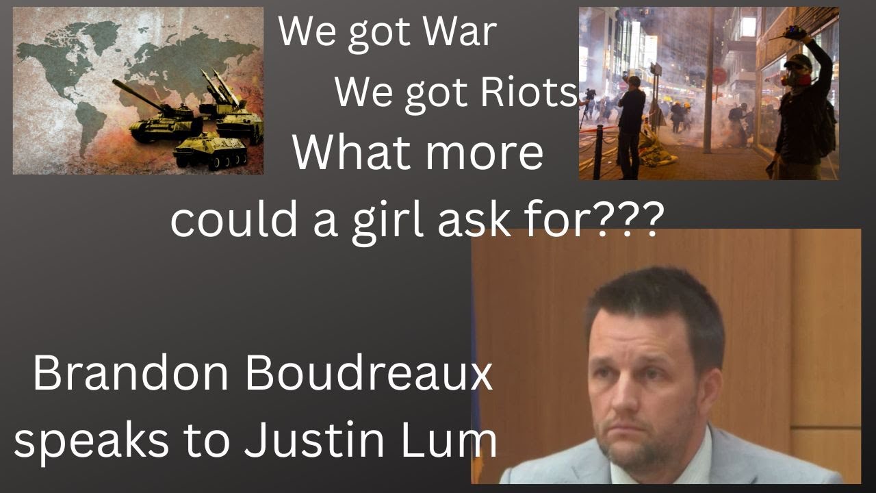 War, Riots and Brandon. A lot going on these days! - YouTube