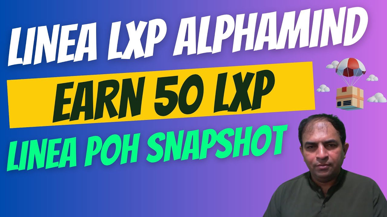 Linea LXP Alphamind| Earn 50 LXP| LINEA POH SNAPSHOT - YouTube