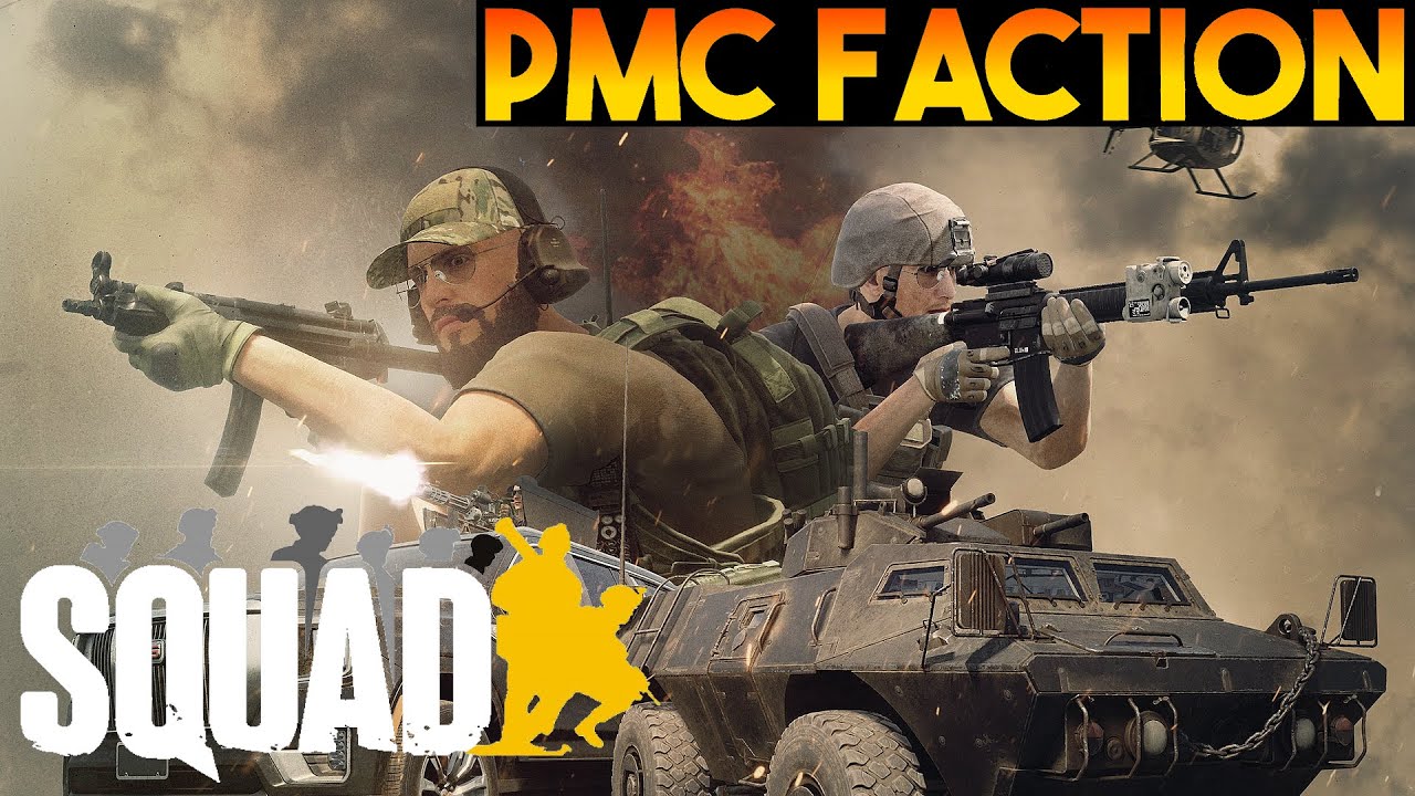 PMC FACTION (SQUAD GAMEPLAY) - YouTube