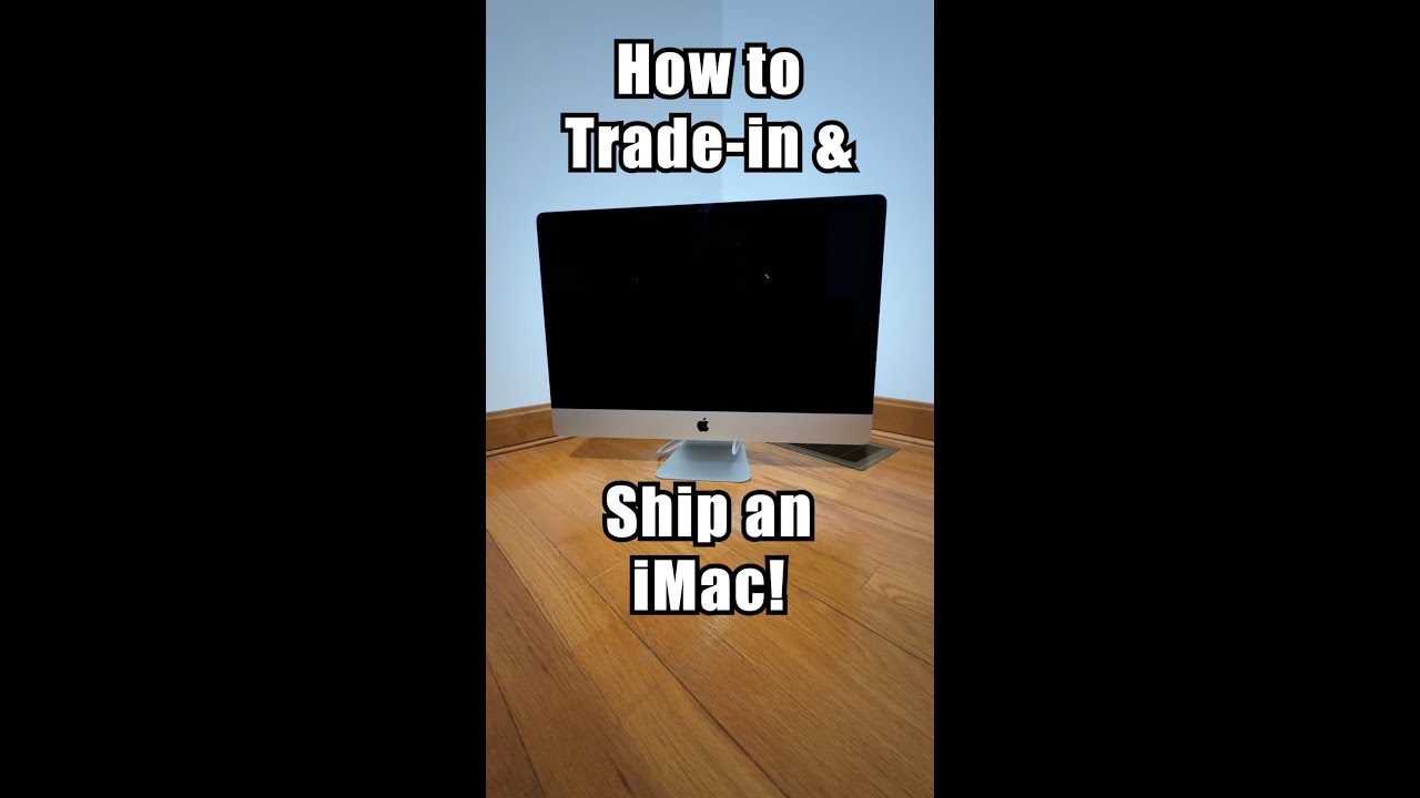 How To Trade-in & Properly Ship an iMac for a Gift Card! - YouTube