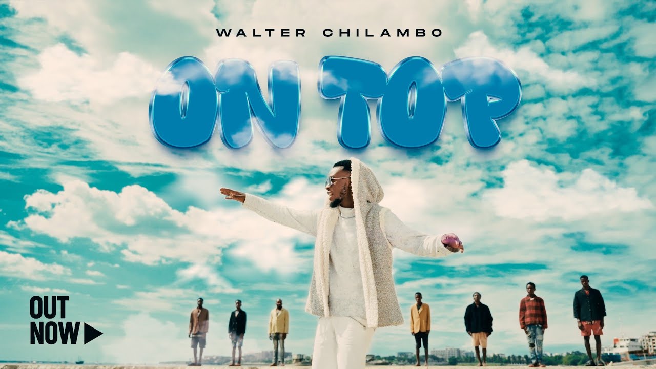Walter Chilambo - ON TOP (Official Video ) - YouTube