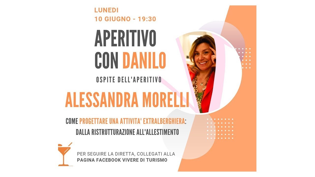 Vivere di Turismo - Aperitivo con Danilo, ospite Alessandra Morelli ...