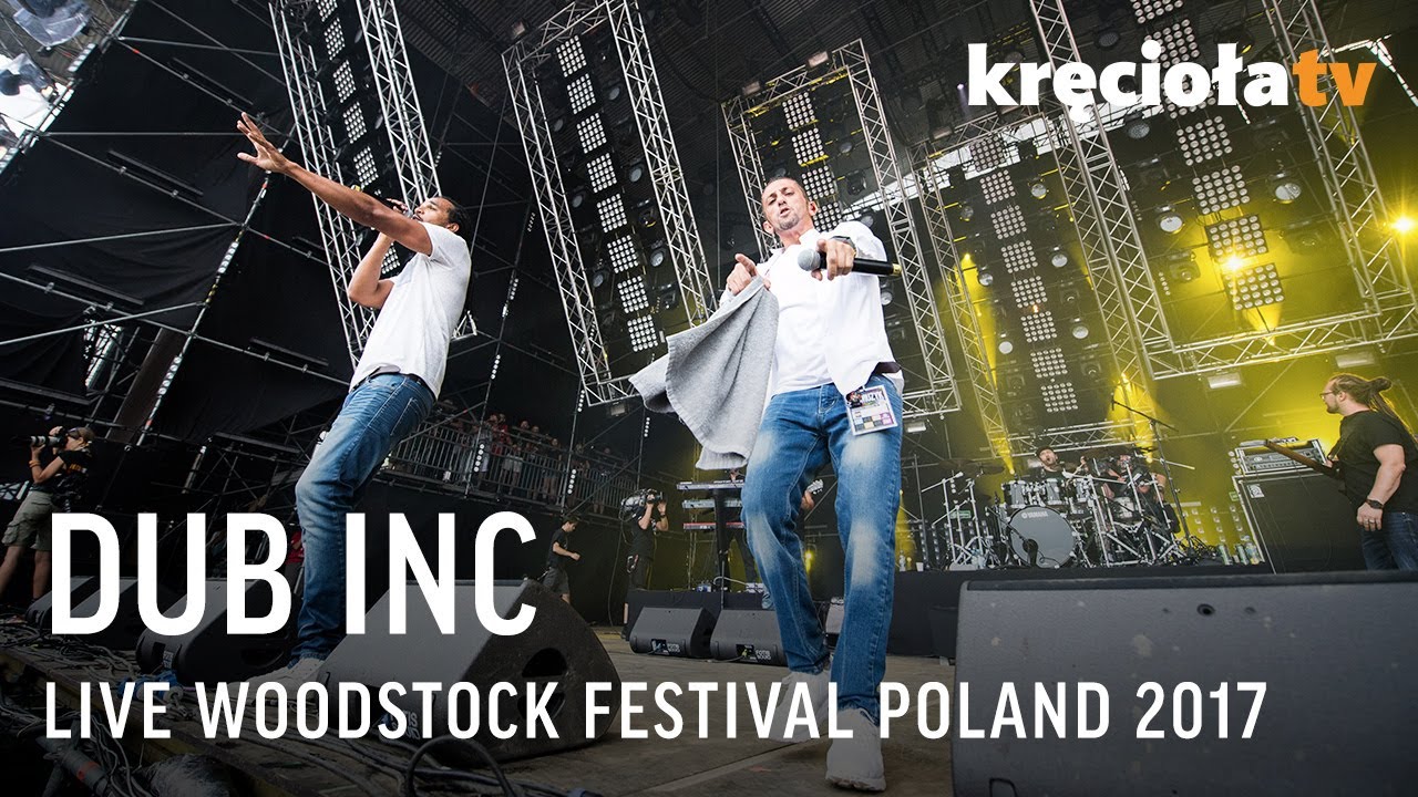 DUB INC. LIVE Woodstock Festival Poland 2017 (FULL CONCERT) - YouTube