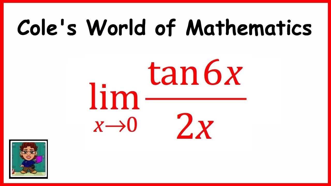 Limit Of tan 6x 2x Calculus 1 YouTube