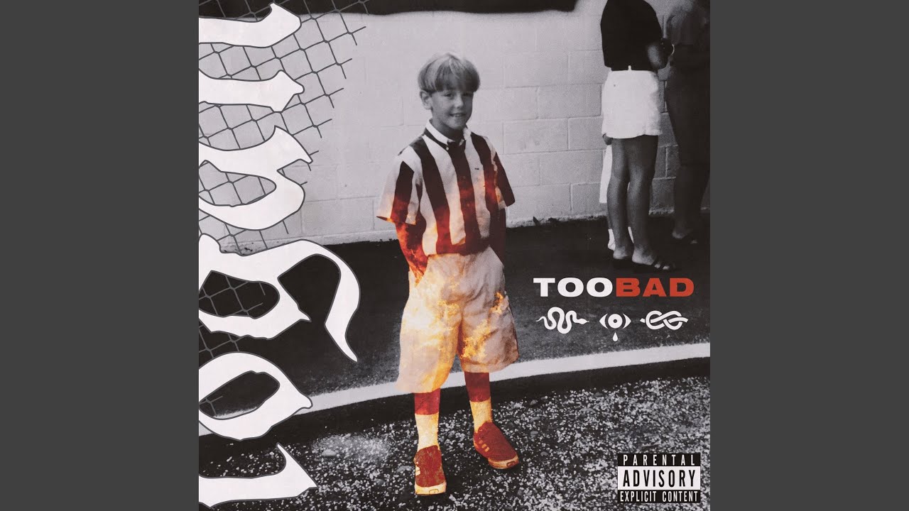 Too Bad - YouTube