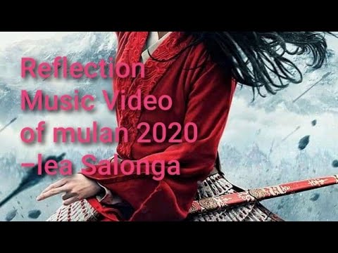 Reflection by Lea Salonga// Disney's Mulan 2020 Official Music Video ...